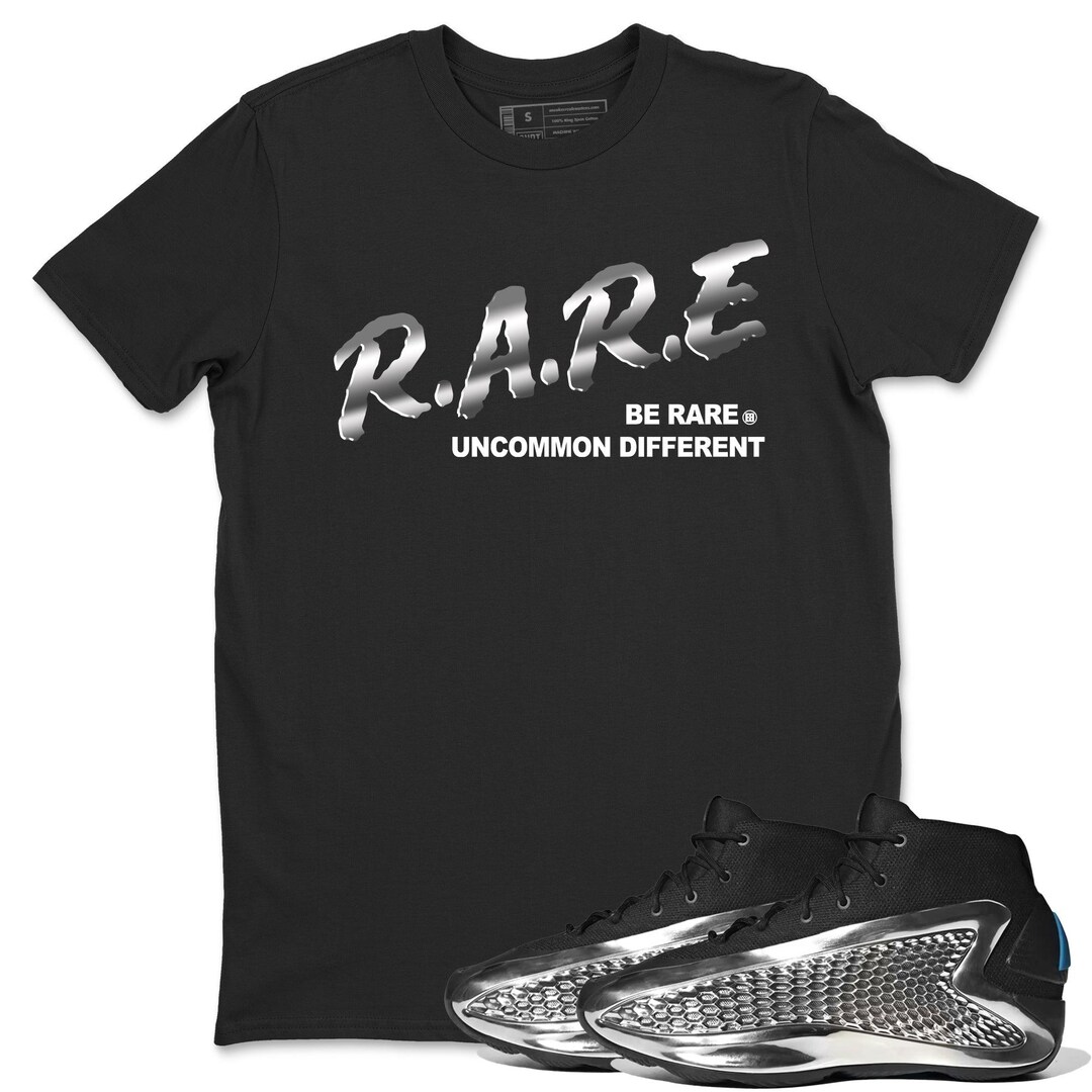 Be Rare Uncommon Different Graphic T-shirts to Match Sneakers AE 1 ...