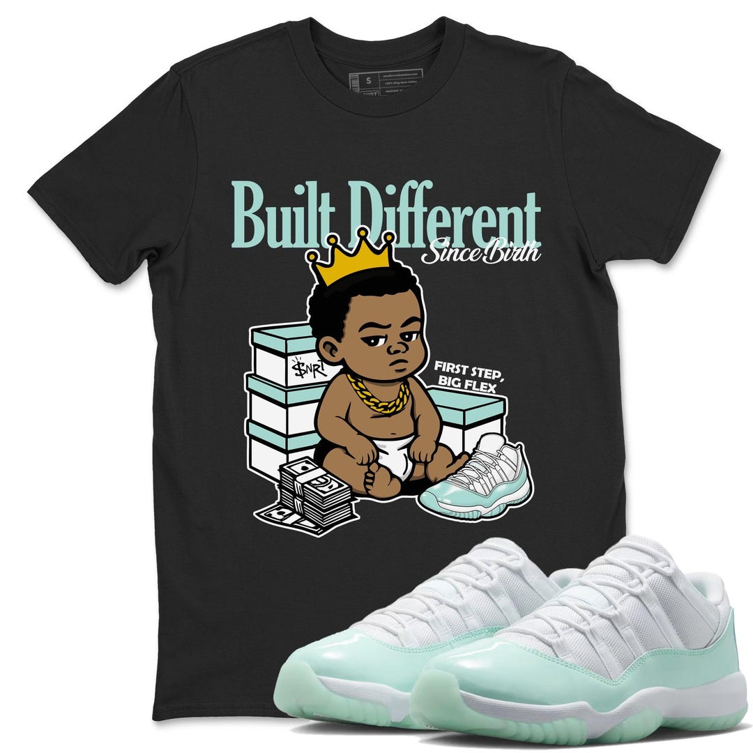 Built Different Since Birth Unisex Graphic T-shirts to Match Sneakers ...