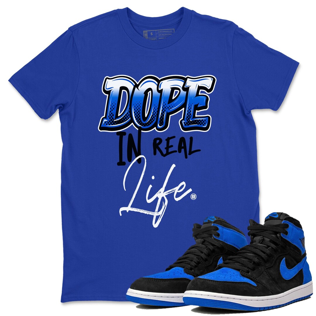 Dope in Real Life - Sneaker Shirt to Match 1s Royal Reimagined - Etsy
