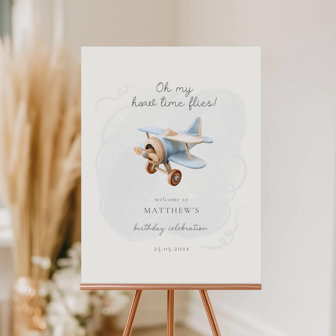 Airplane 1st Birthday Welcome Sign: How Time Flies (editable Template ...