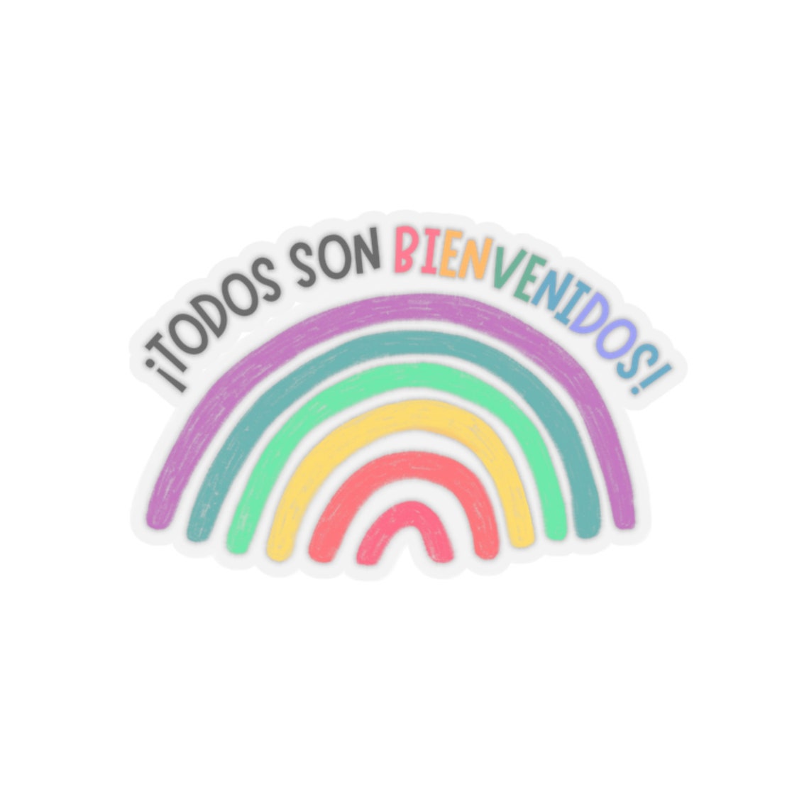 Todos Son Bienvenidos Sticker / Kiss-cut Stickers / Everyone is Welcome ...