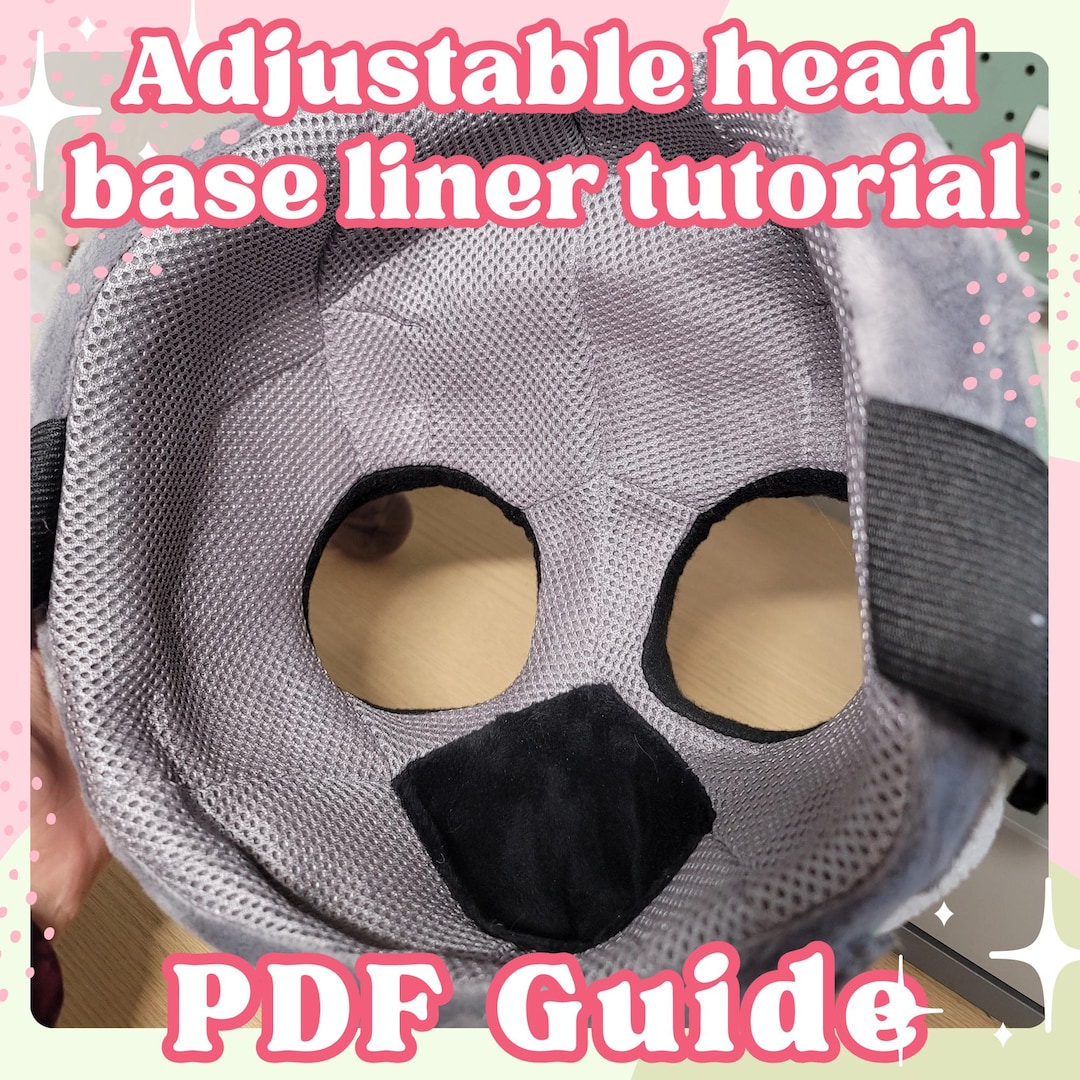 Adjustable Fursuit Head Lining Tutorial - PDF Guide - for TPU or Foam ...