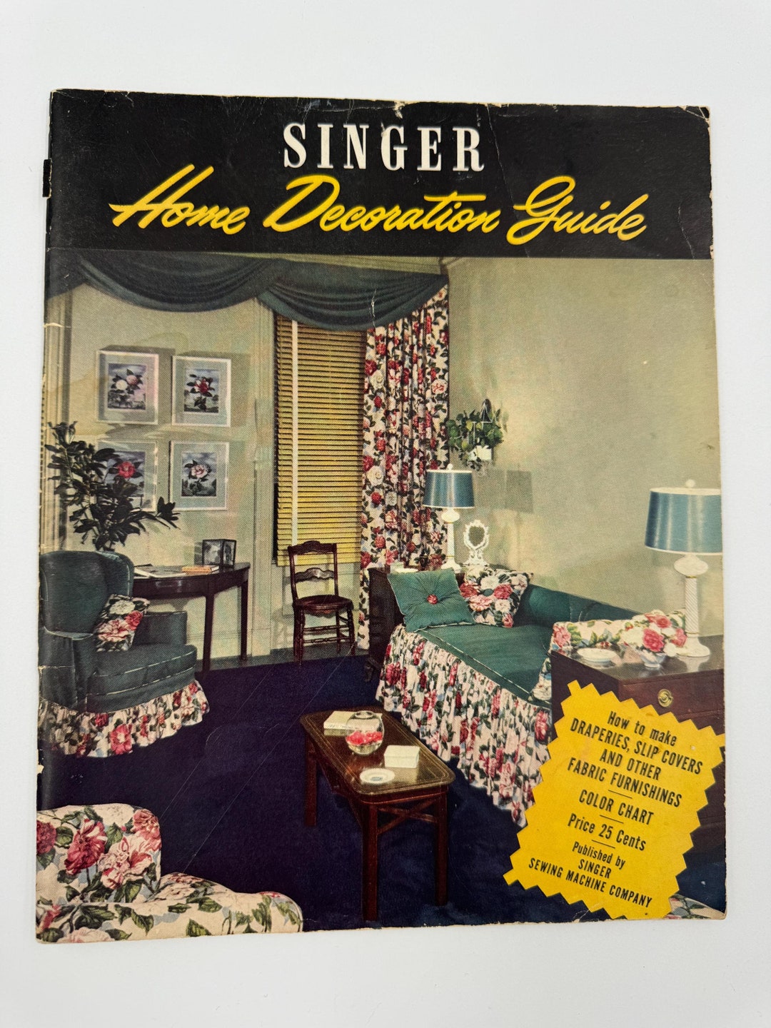 1947 Singer HOME DECORATION GUIDE Upholstery, Slipcovers, Drapes, and ...