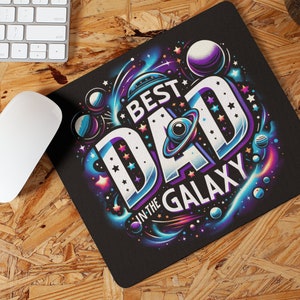 Best Dad in the Galaxy Mouse Pad | Perfect Gift for Dad | Cool Desk ...