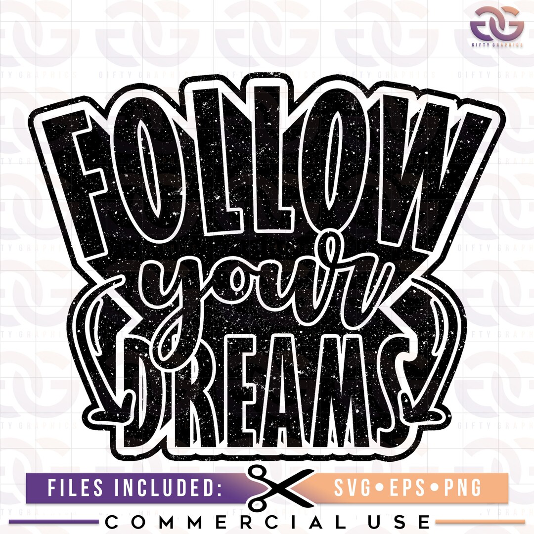 Follow Your Dreams Svg, Cruit Svg, Cutting Svg, Inspirational Svg ...