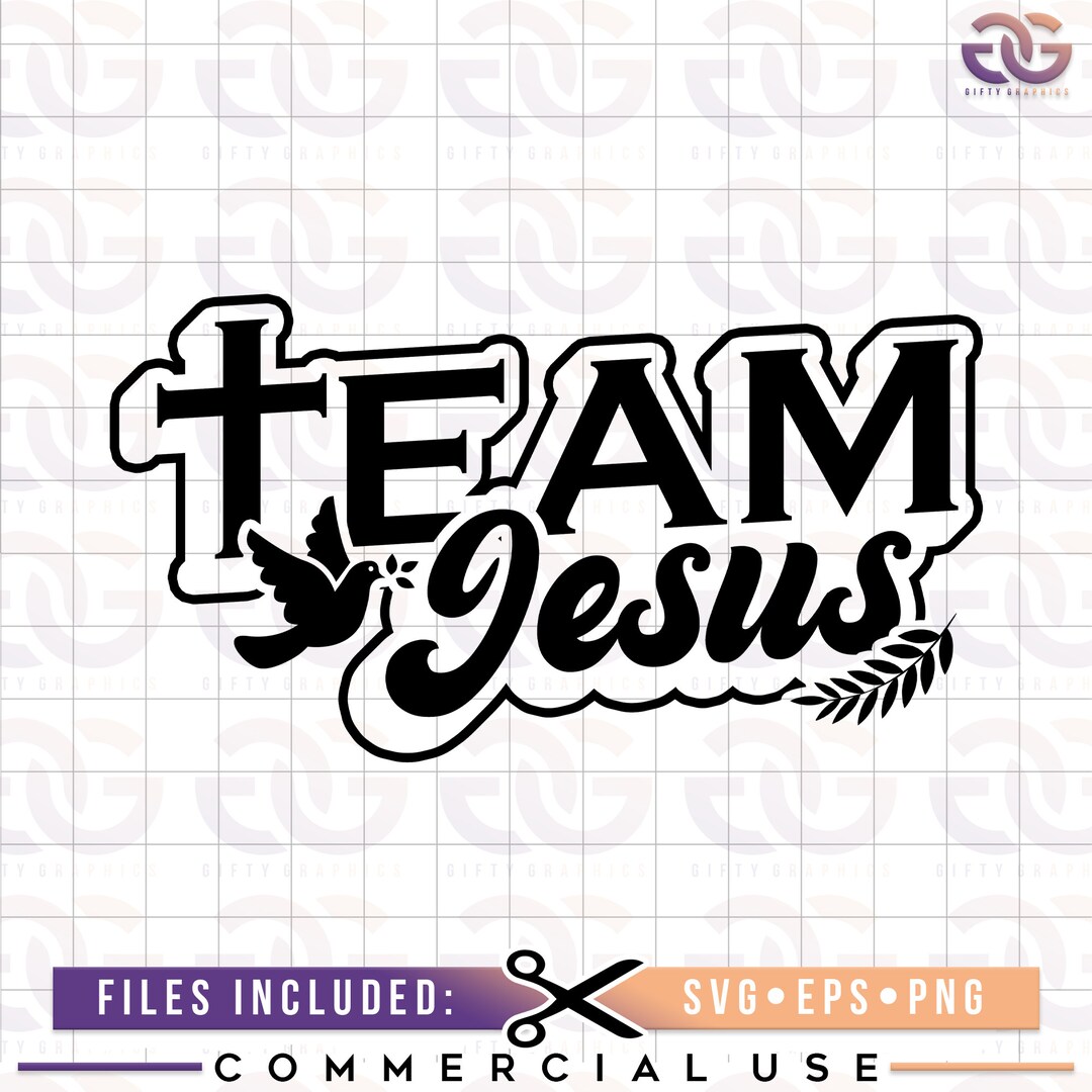 Team Jesus Svg | Christian Svg | Scripture Svg | God Svg | Cutting Svg ...