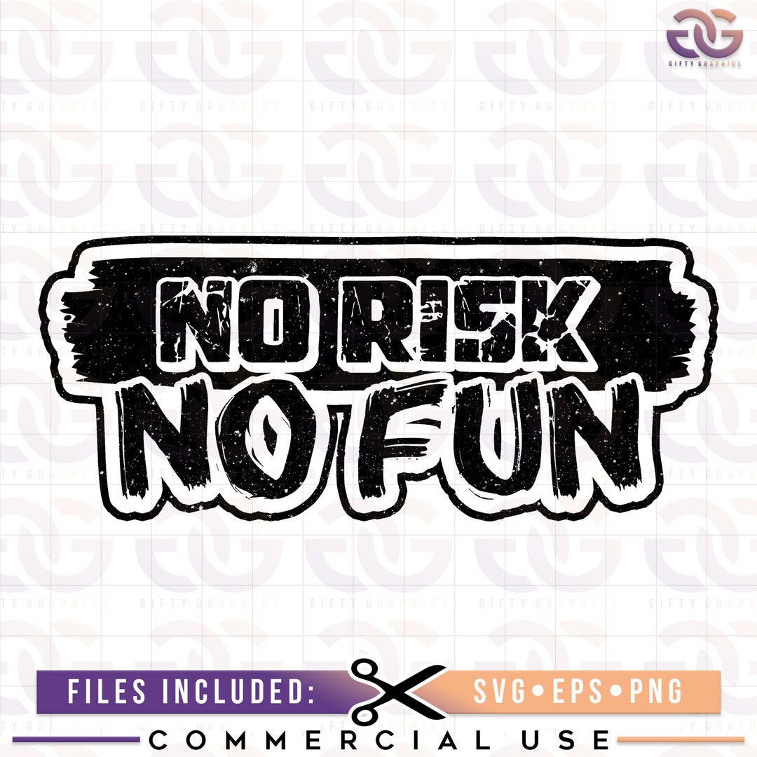 No Risk No Fun Svg, Cruit Svg, Cutting Svg, Inspirational Svg ...