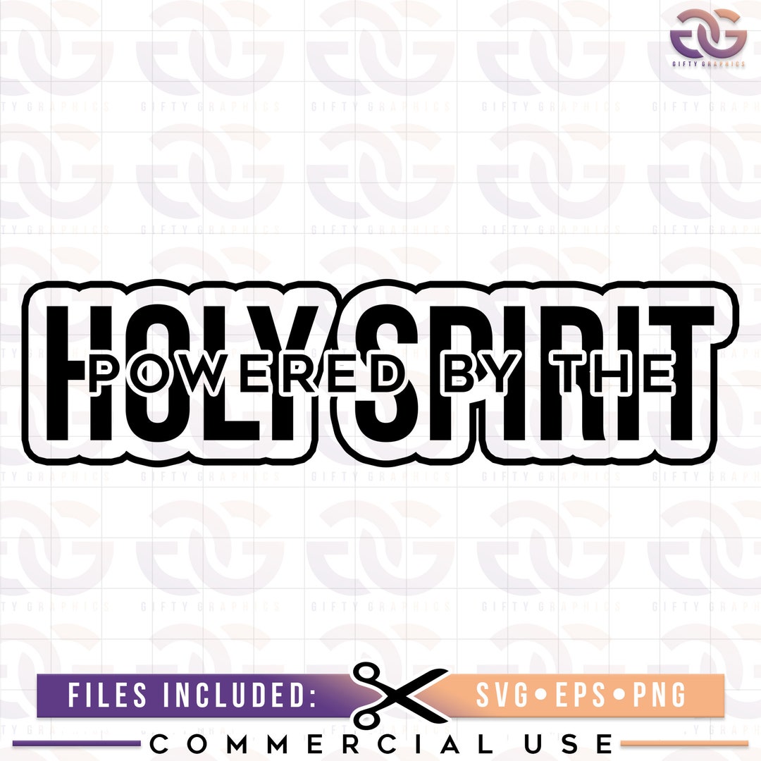 Powered by the Holy Spirit Svg | Christian Svg | Religious Svg ...