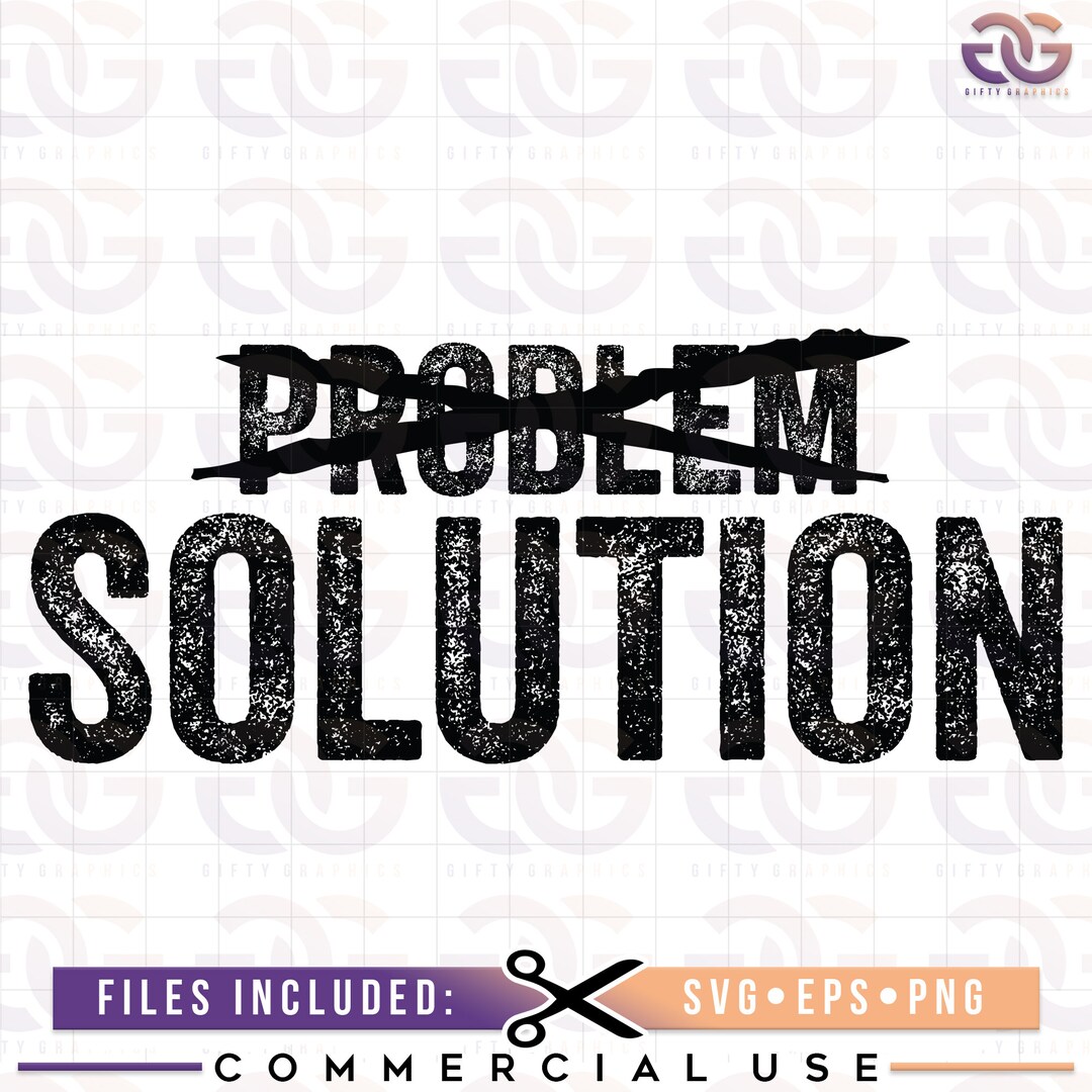 Problem Solution Svg | Motivational Svg | Digital Svg | Inspiration Svg | Cutting Svg | Live Svg ...