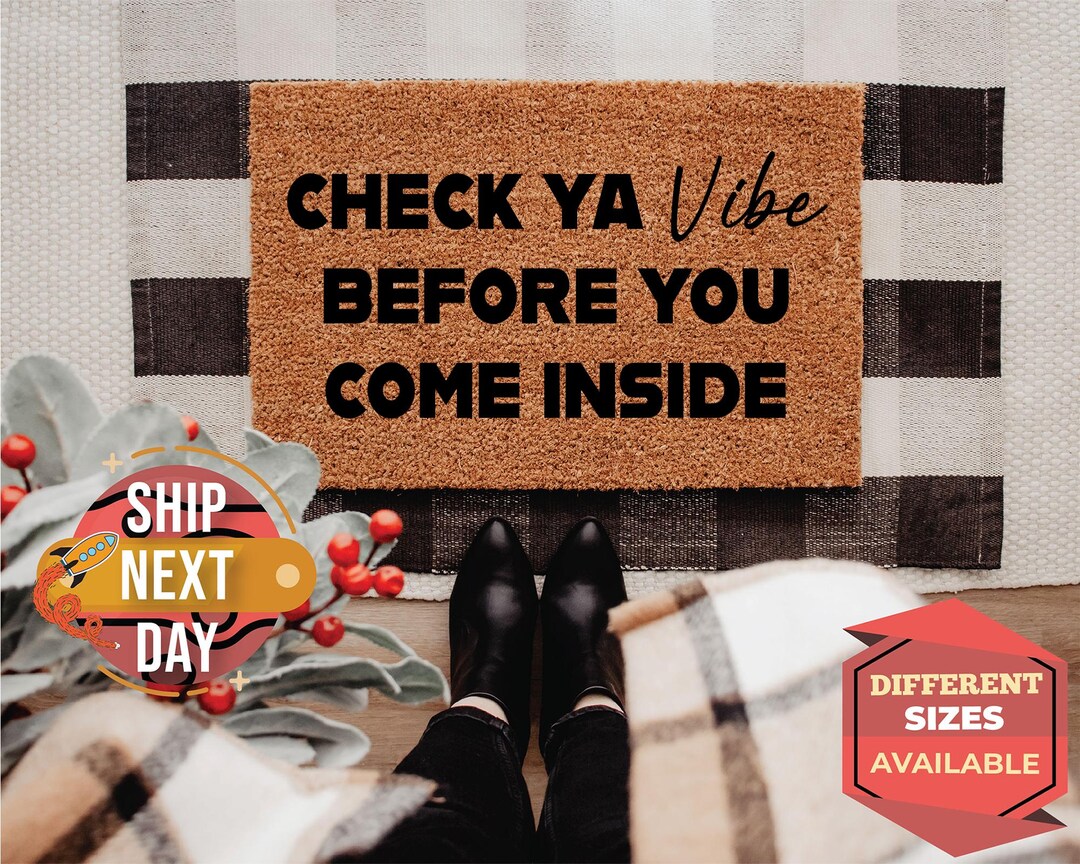 Check Ya Vibe Before You Come Inside Doormat, Quirky Text Door Mat ...