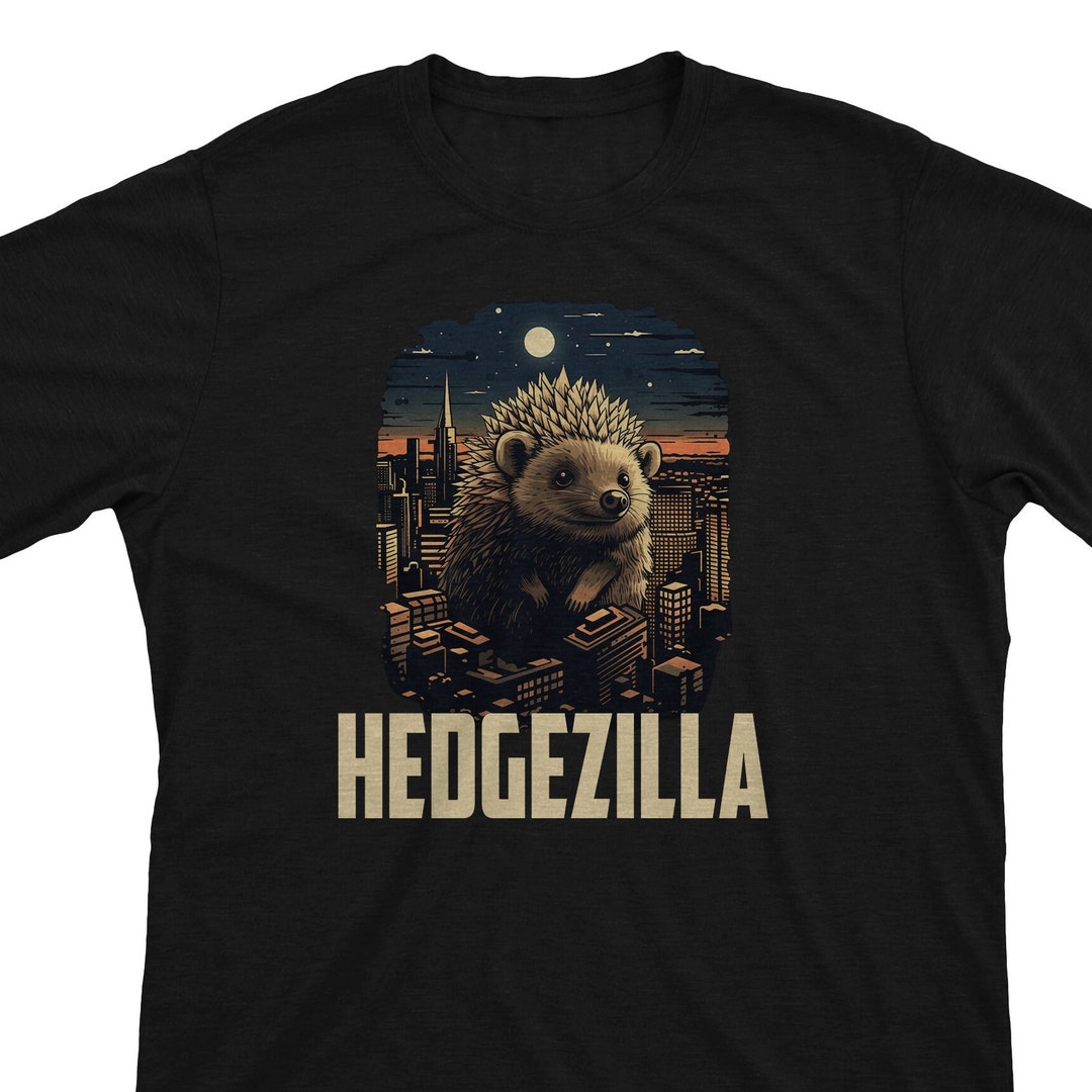 Hedgezilla T-shirt: Funny Hedgehog Gift for Pet Lovers - Etsy