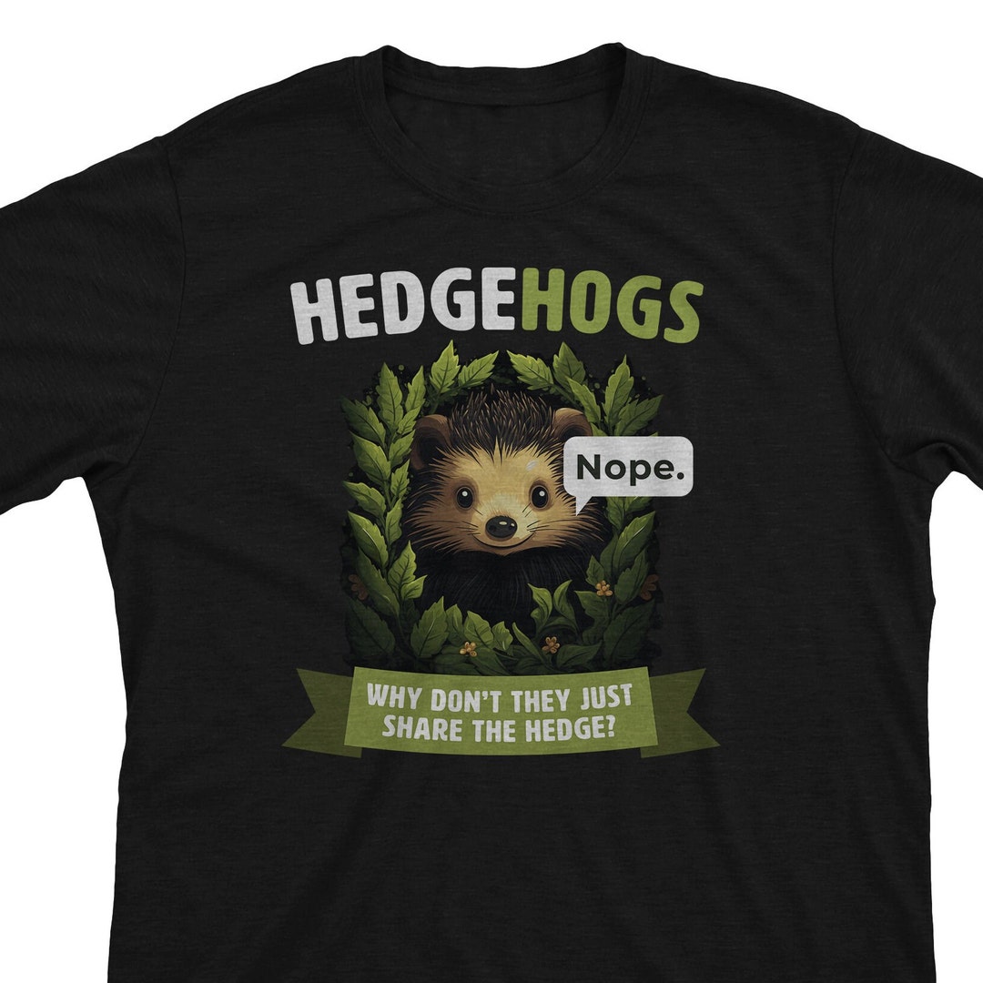 Share the Hedge T-shirt: Funny Hedgehog Gift for Pet Lovers - Etsy