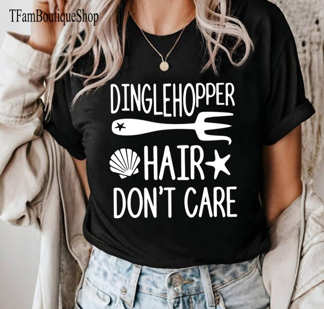 Disney Dinglehopper Hair Don't Care, Custom Disney Shirts, Little ...