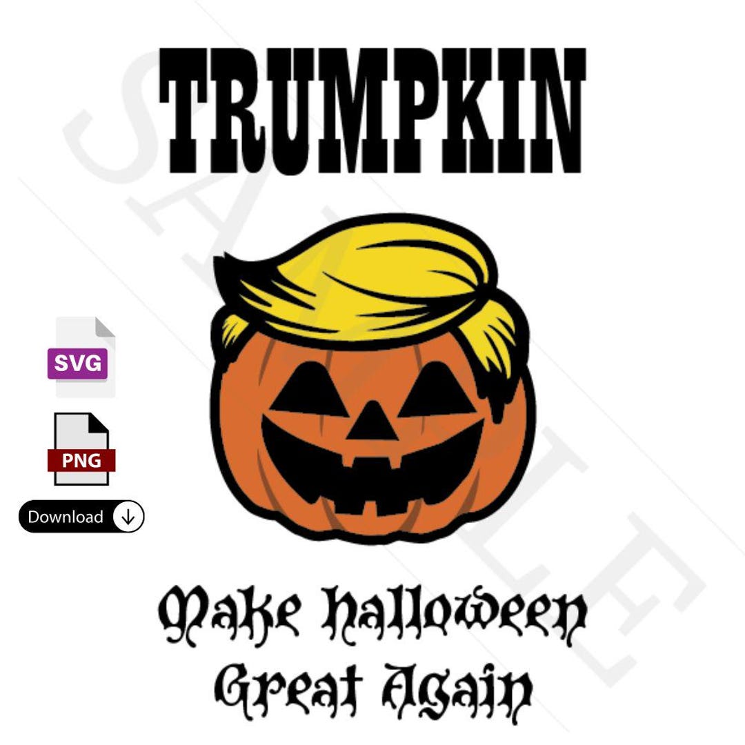 Trumpkin Make Halloween Great Again SVG PNG Files, Commercial Use ...