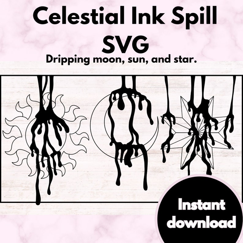 Celestial Ink Spill SVG, Dripping Moon, Sun, Star. SVG for Crafts. - Etsy