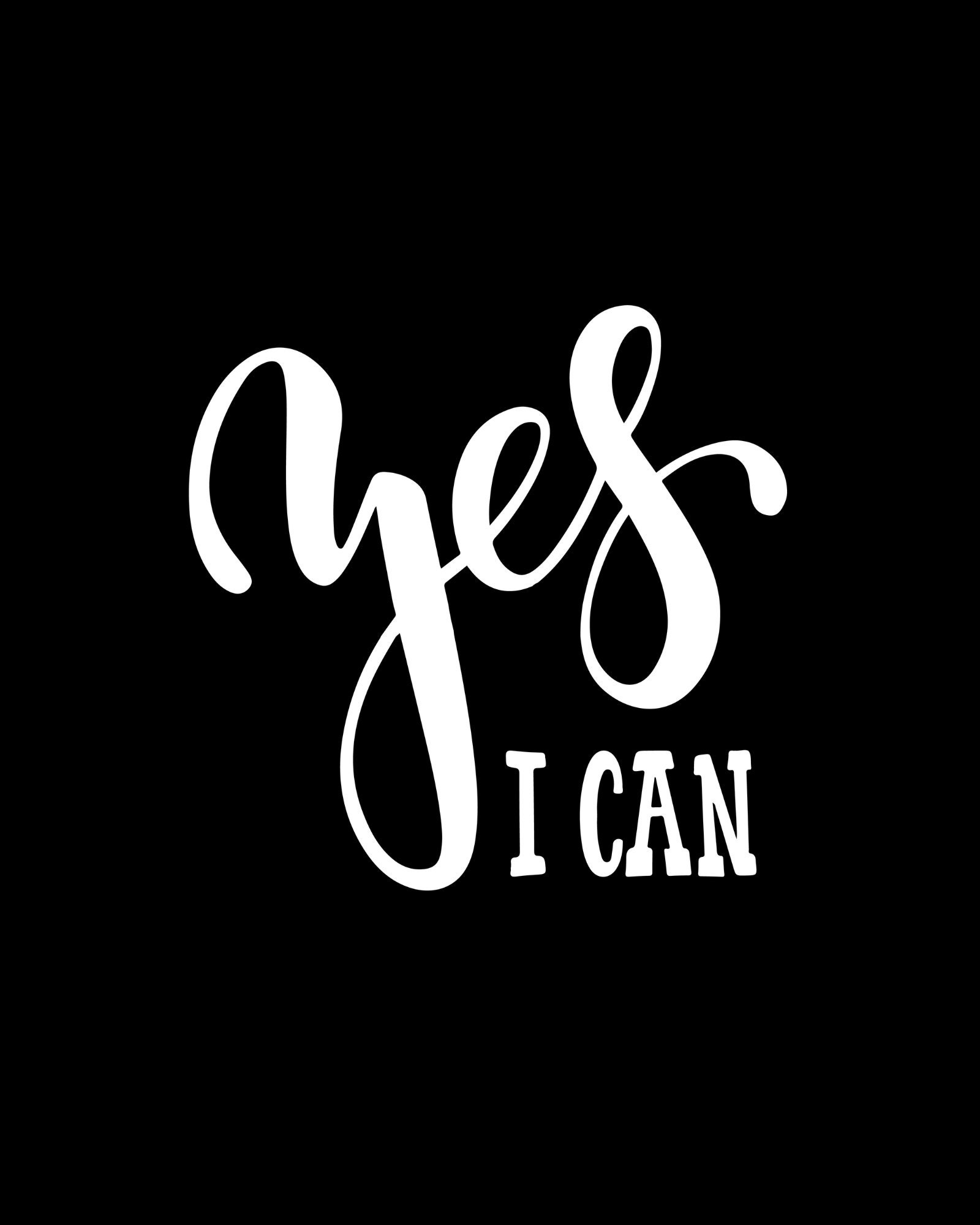 Printable Wall Art Motivational Poster Inspirational Poster Yes I Can ...