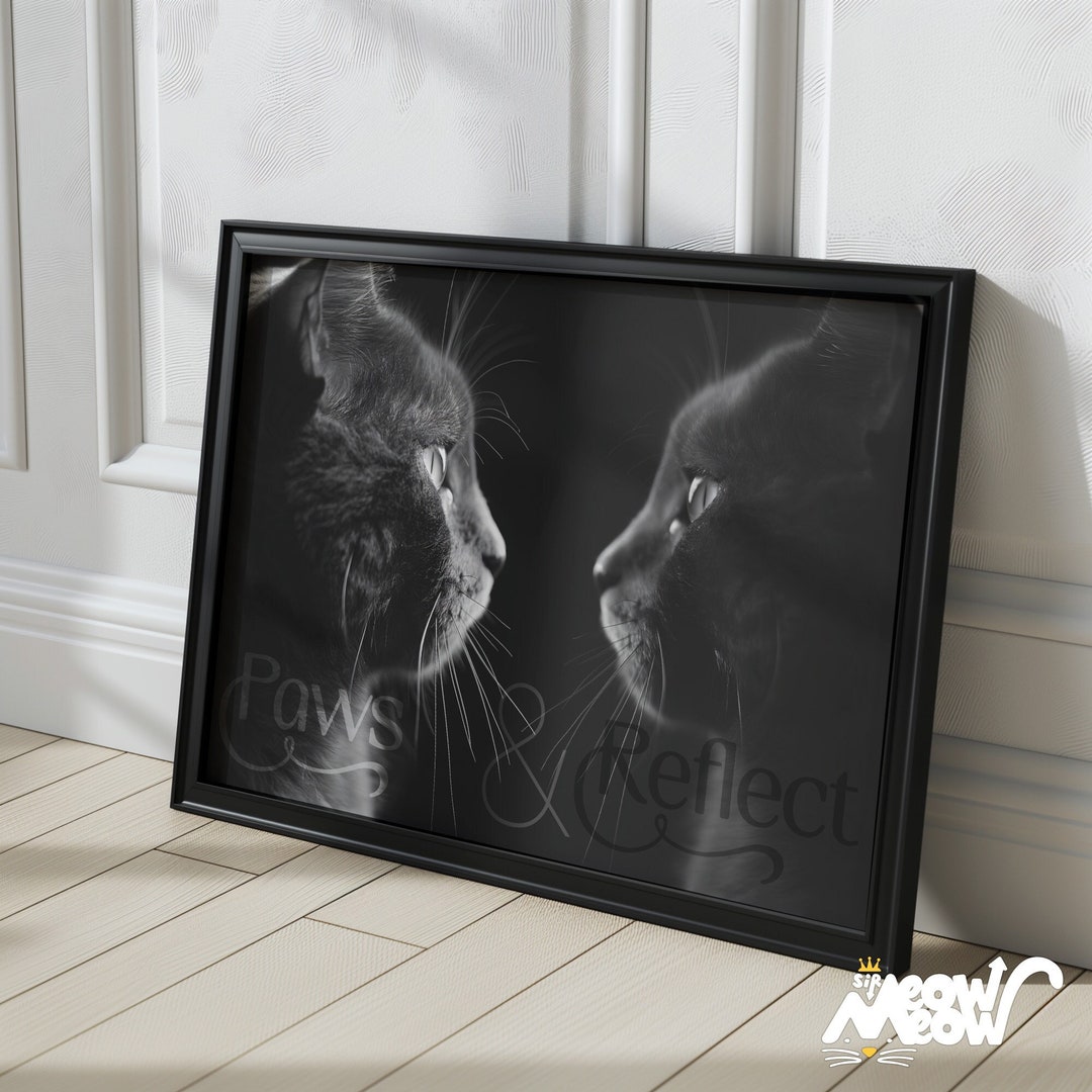 Paws and Reflect Cat Wall Art | Instant Download Cat Poster | Printable ...