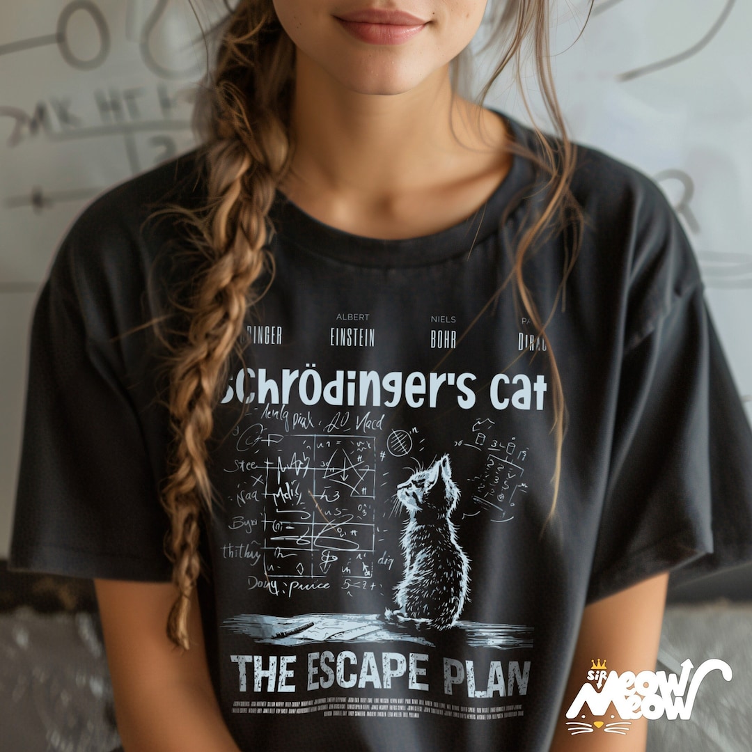 Schrödinger's Cat the Escape Plan T-shirt: Funny Physics Science Tee - Etsy