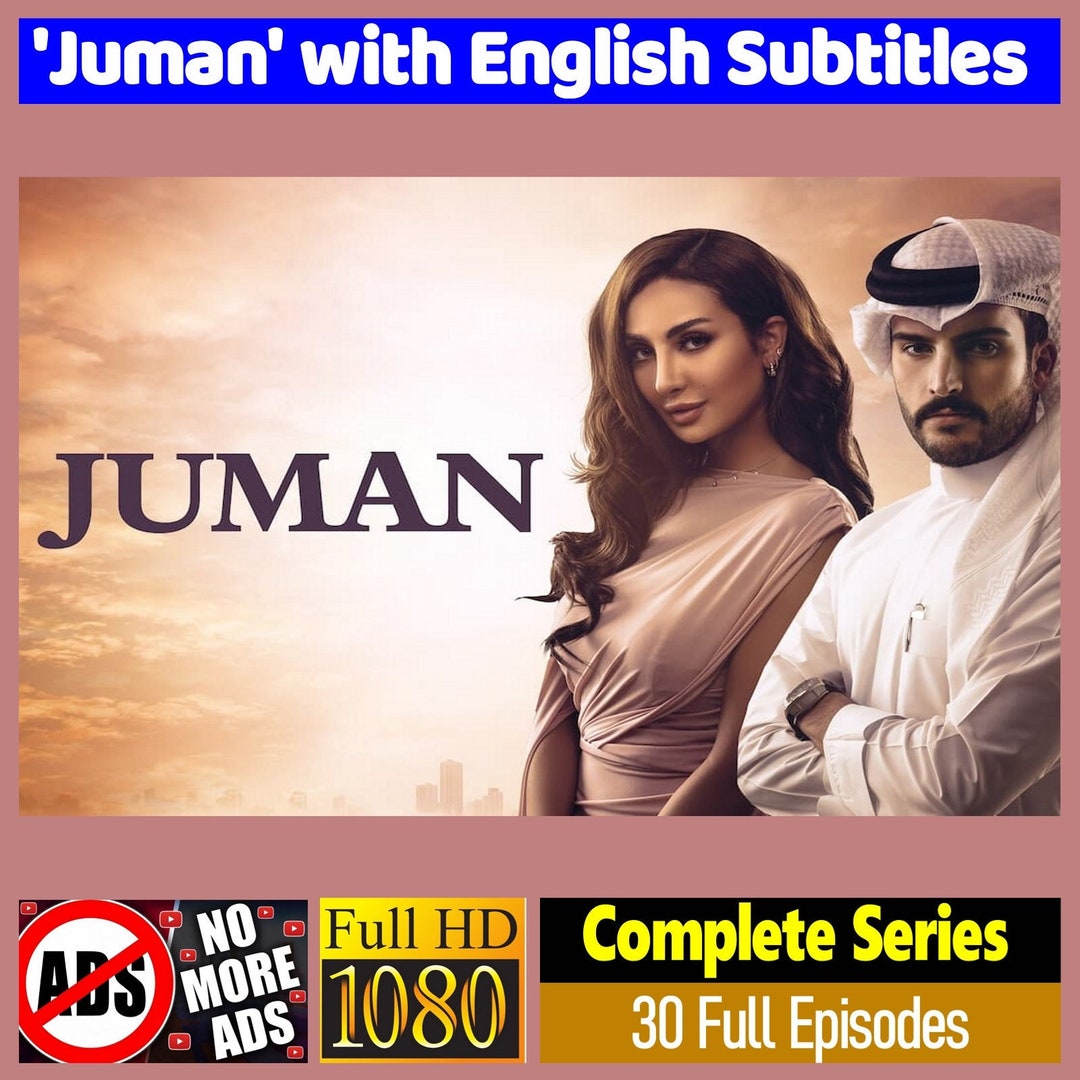 Juman * Download to PC and Watch * English Subtitles * Complete Arabic ...