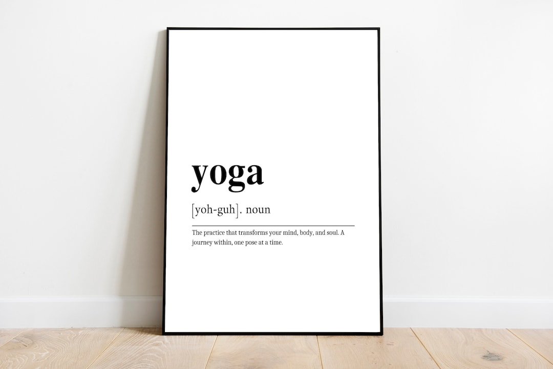 Yoga Definition Print, Yoga Gift, Yoga Wall Art, Definition Print, Yoga ...