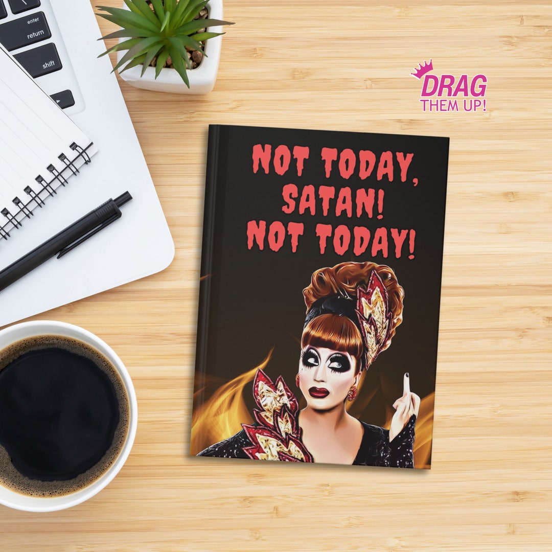 Drag Race Inspired Journal Bianca Del Rio Not Today Satan Hardcover ...