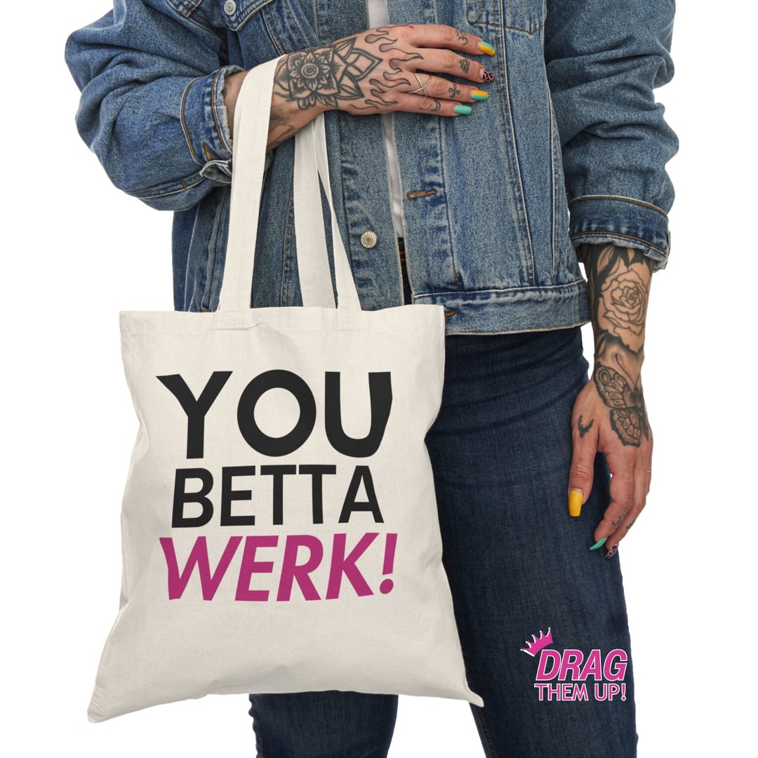 Rupaul's Drag Race Tote Bag You Betta Werk Queer LGBT - Etsy