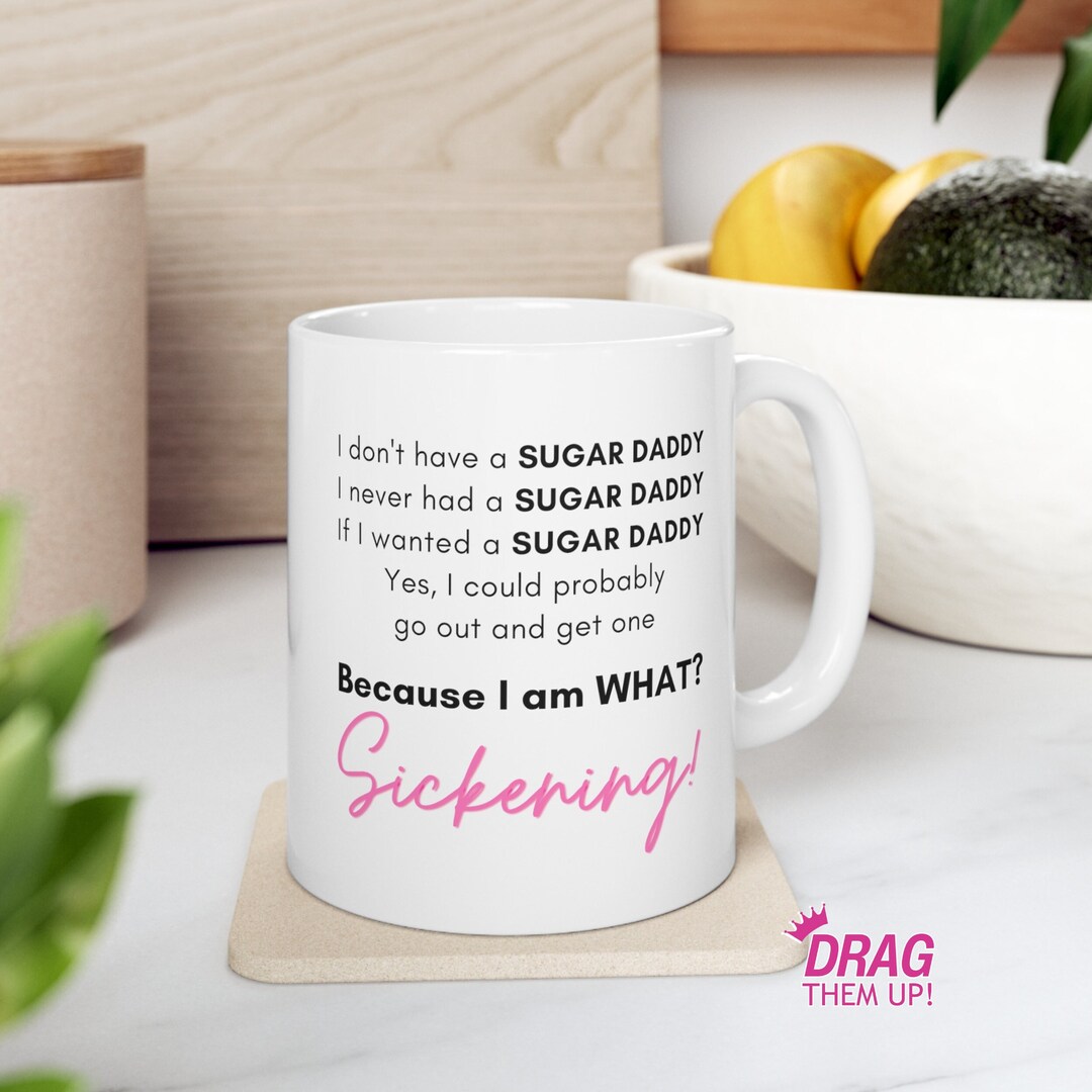Drag Race Inspired Mug Shangela Sugar Daddy, Queer LGBT Gift Idea, Mug ...