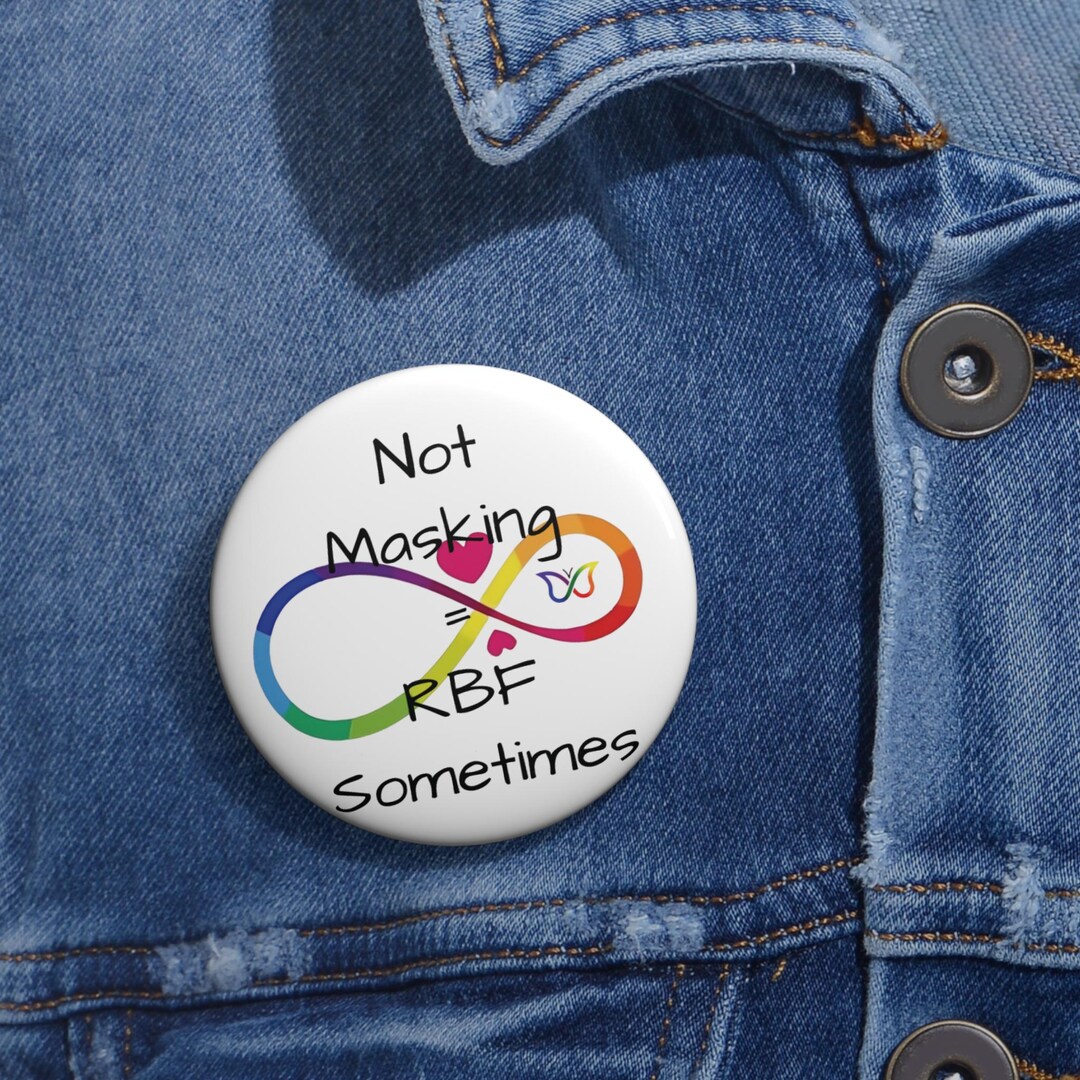 Neurodiversity Pride Pin - Not Masking RBF - Autism Communication ...