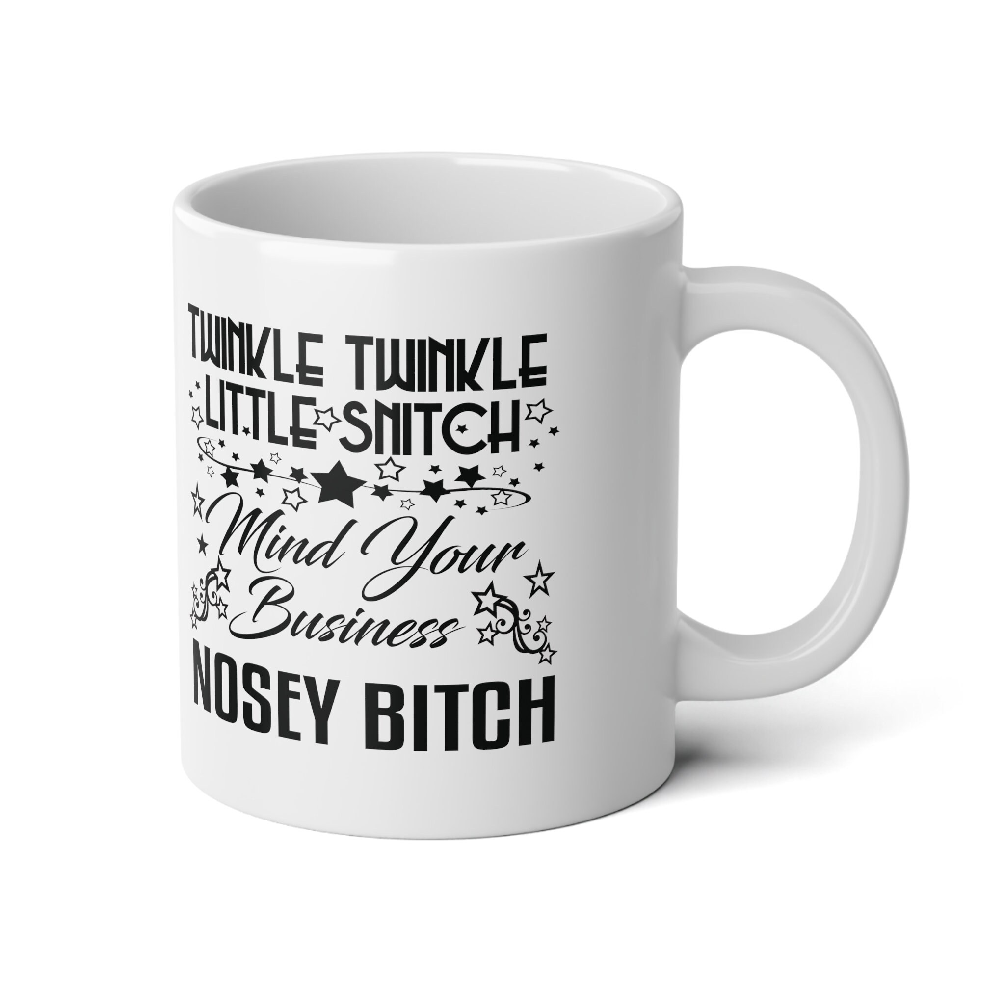 Twinkle Twinkle Little Snitch Mug 20oz Sassy Statement Design - Etsy