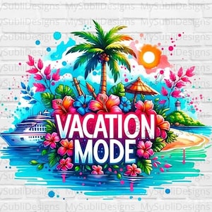 Vacation Mode Png, Vacation Png, Vacation 2024 Png, Cruise Time Png ...