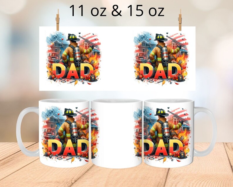 Patriotic Firefighter Dad Mug Wrap 11oz and 15oz, Father's Day Mug ...