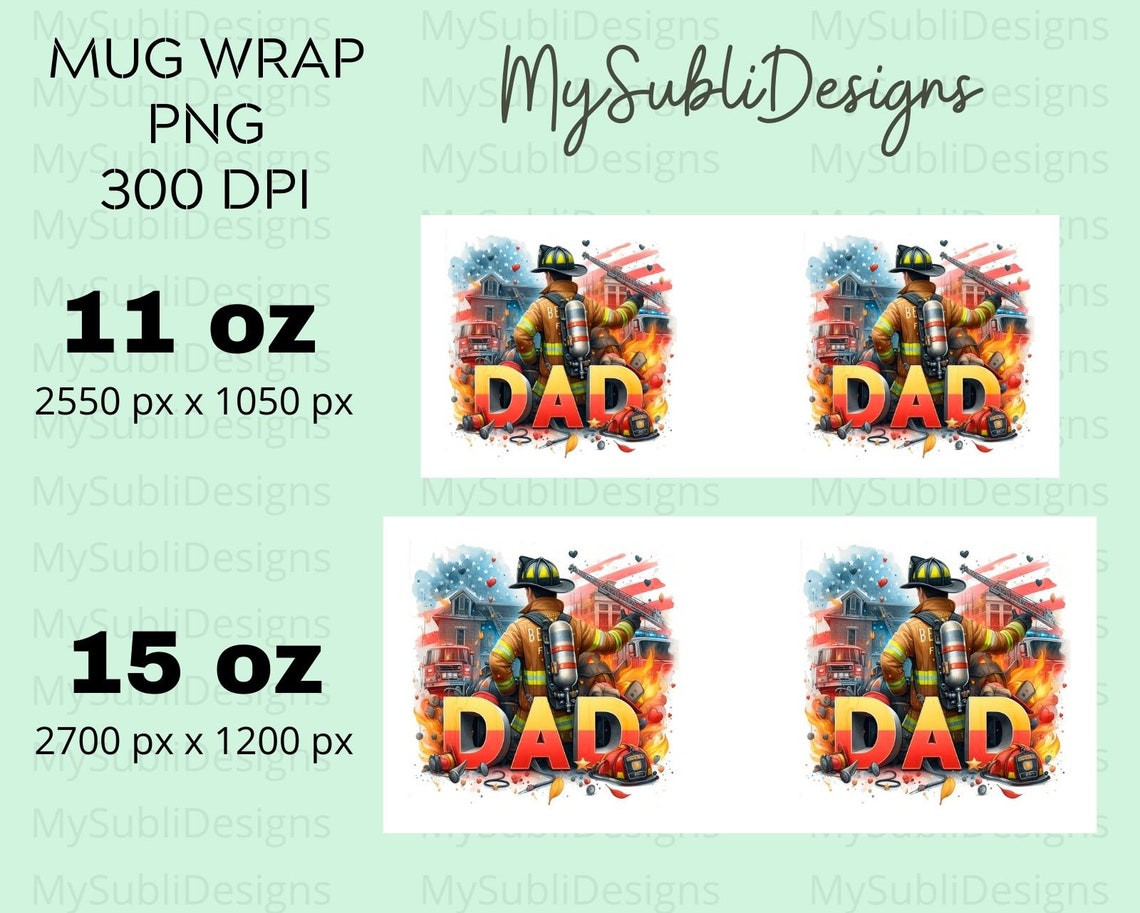 Patriotic Firefighter Dad Mug Wrap 11oz and 15oz, Father's Day Mug ...