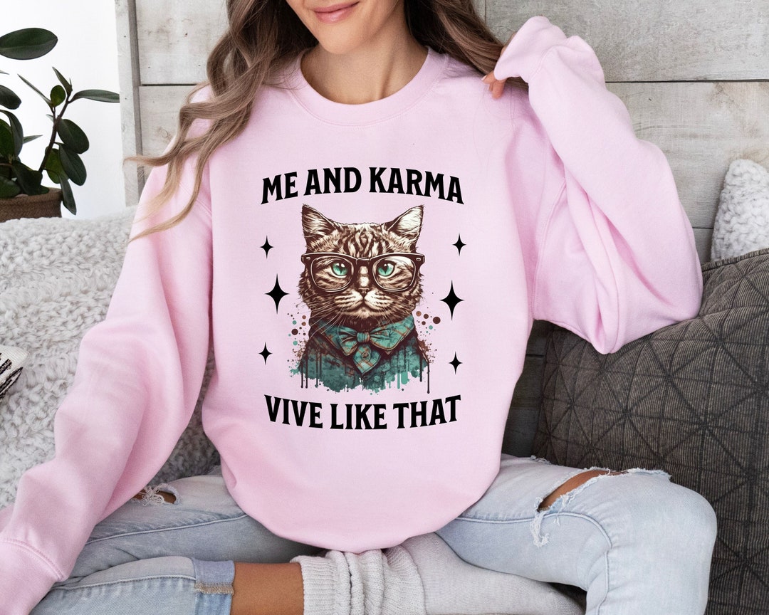 Me and Karma Vive Like That PNG, Karma Cat Shirt Designs, Karma is a ...