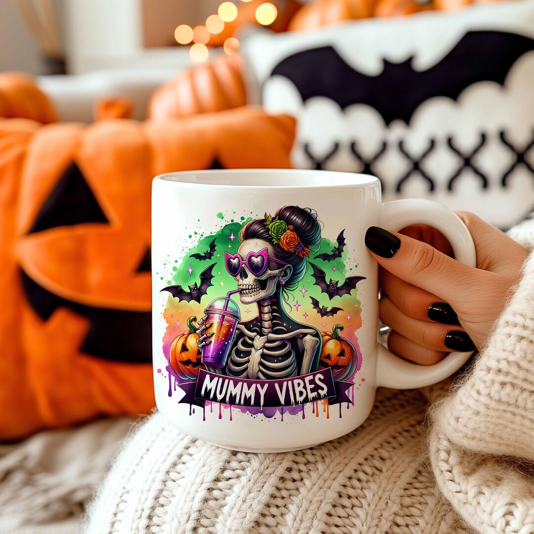 Mummy Vibes Mug Wrap, Halloween Skeleton Mug Wrap, Funny Halloween ...