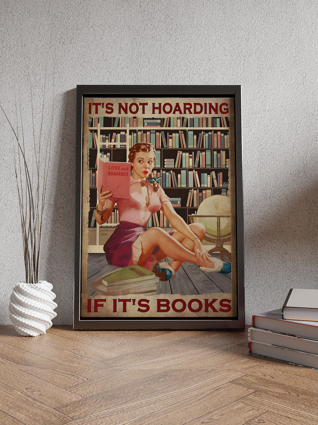 It's Not Hoarding, If It's Books Vintage Poster, Girl With Books Print Art, Girl Loves Book ...