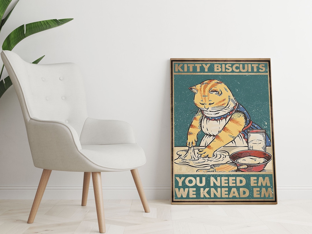 Kitty Biscuits We Knead Em You Need Em Poster, Funny Cat Baking Art, Cat Lover Gift Love Baking ...
