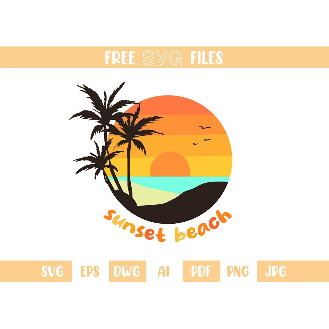 Sunset Beach SVG , Instant Digital Download - Svg, Dwg, Png,pdf,jpeg,ai ...