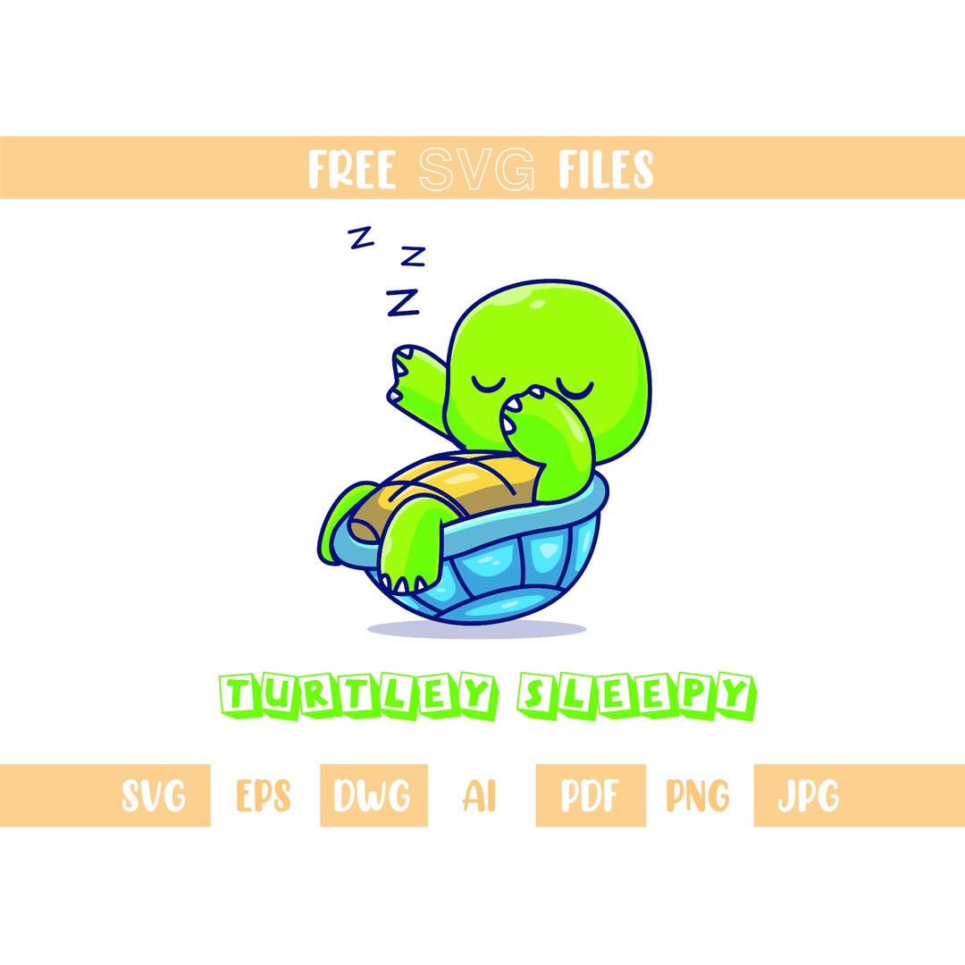 Turtley Sleepy SVG, Sleepy Turtle SVG, Turtle SVG, Instant Digital ...