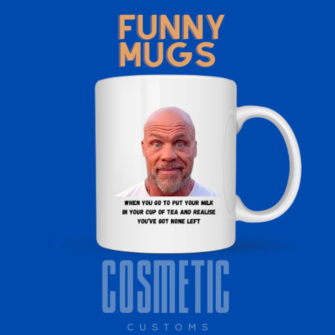 Funny Novelty Mug, Kurt Angle Meme, Funny Mugs for Coffee Lovers, Tea ...
