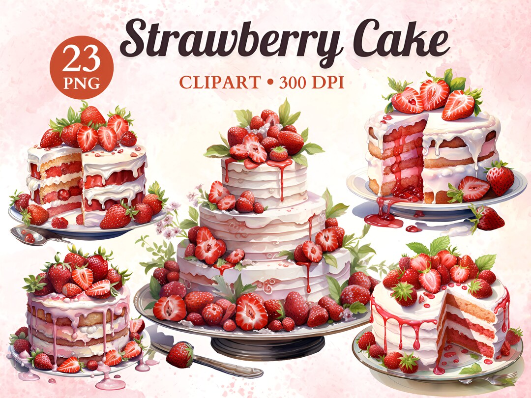 Strawberry Cake Clipart Birthday Party Png Dessert Sweet - Etsy