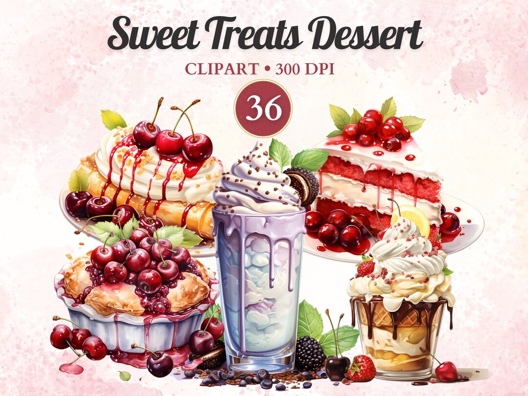 Sweet Treats Dessert Clipart, Tasty Dessert, Sweet Summer Delight ...