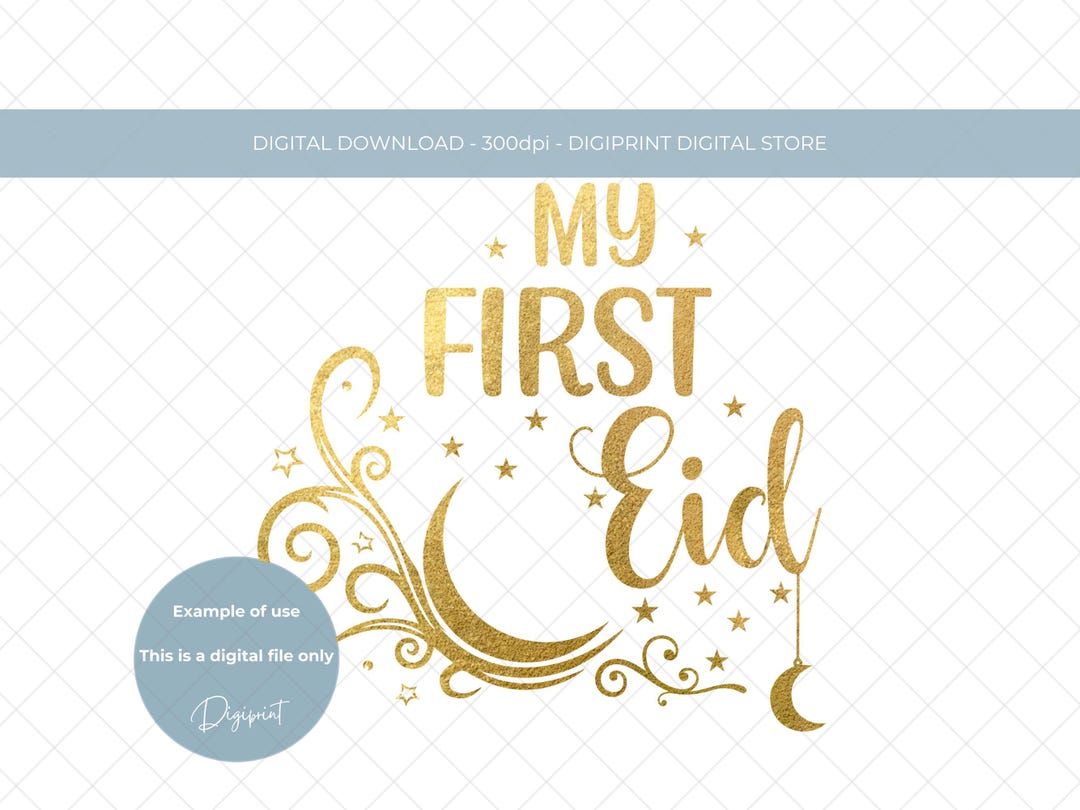 My First Eid PNG for Baby, Eid Mubarak Sublimation Instant Digital ...