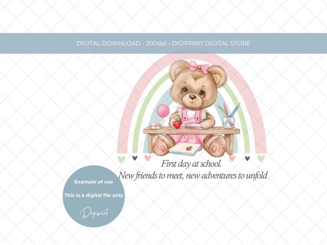 First Day of School Rainbow School Bear Digital Image PNG for Print ...