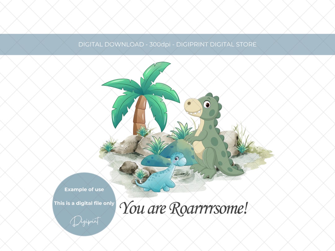 Dinosaur and Baby Dino Digital Download Graphic, Watercolour You Are ...
