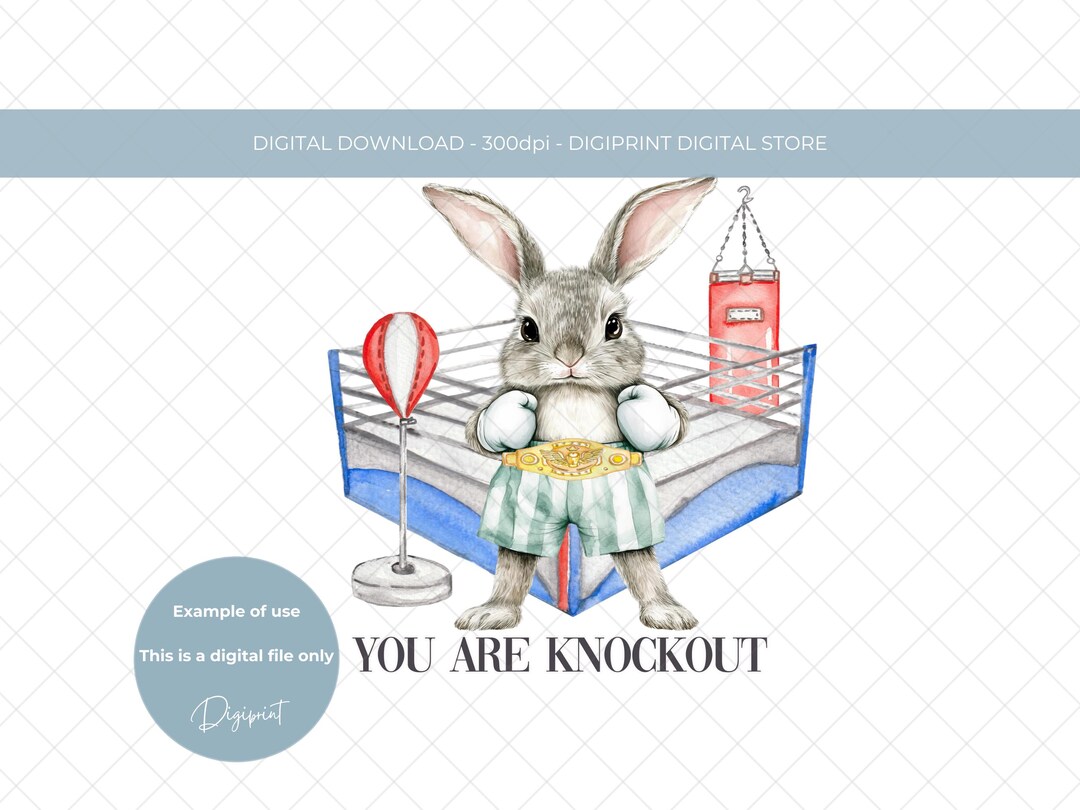 You Are Knockout Bunny Digital PNG Design, Set Includes Dad, Daddy ...