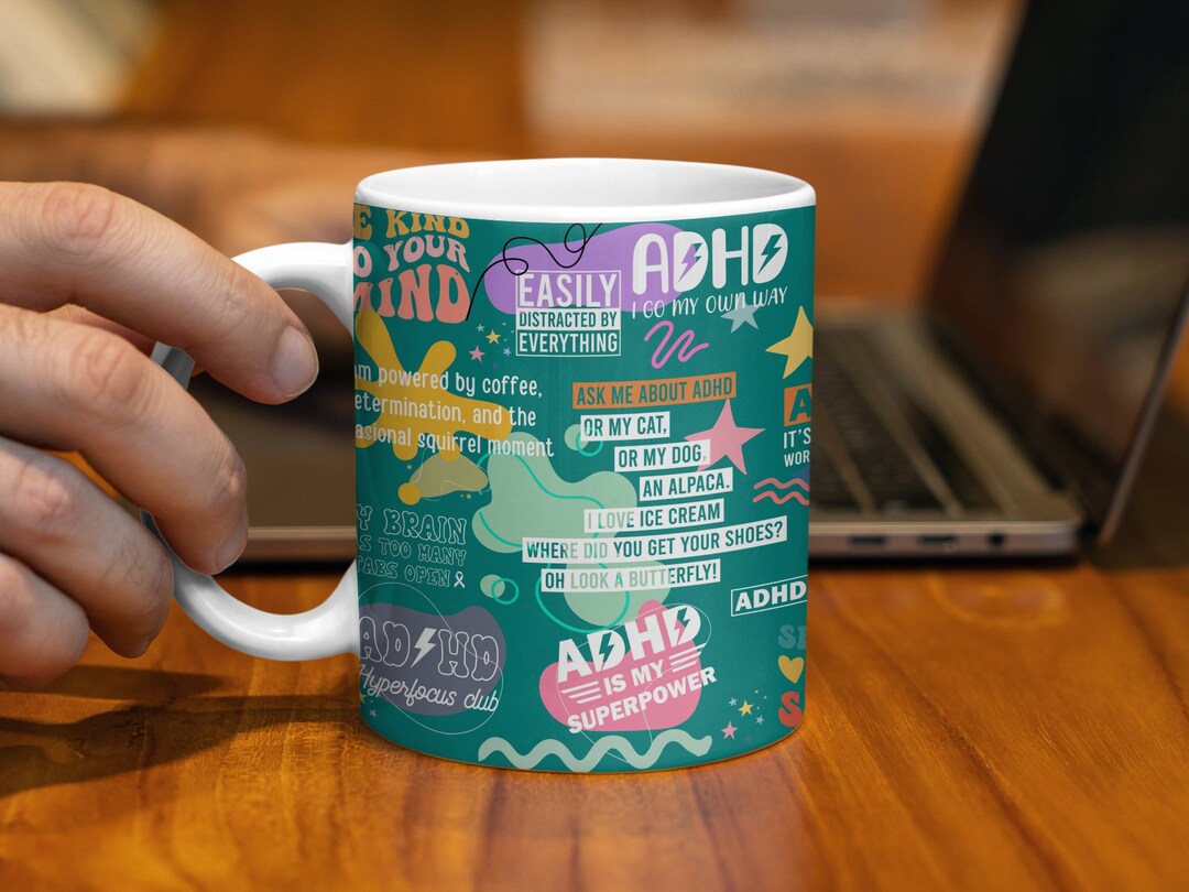 Adhd Awareness Mug , Empowering Quote Adhd Mug, Gift for Adhd, Mental ...