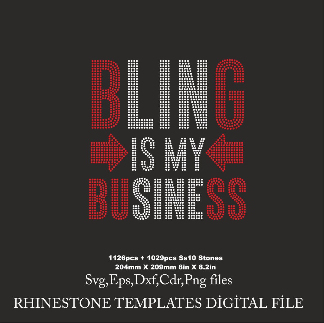 Bling Rhinestone Template, Bling is My Business Rhinestone, BLING ...