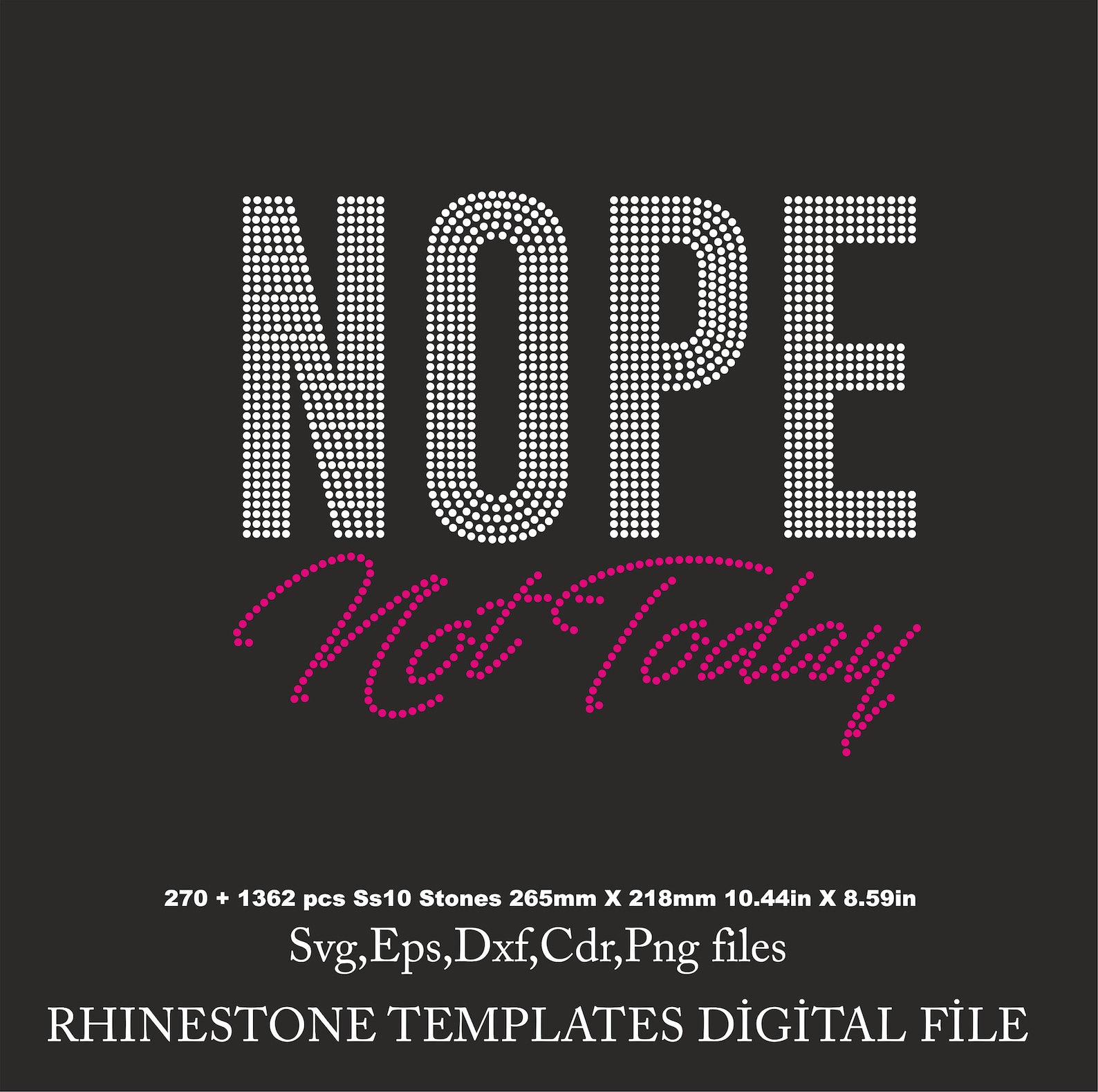 Nope Not Today Rhinestone Template Cricut, Nope Template, Ss10 for ...