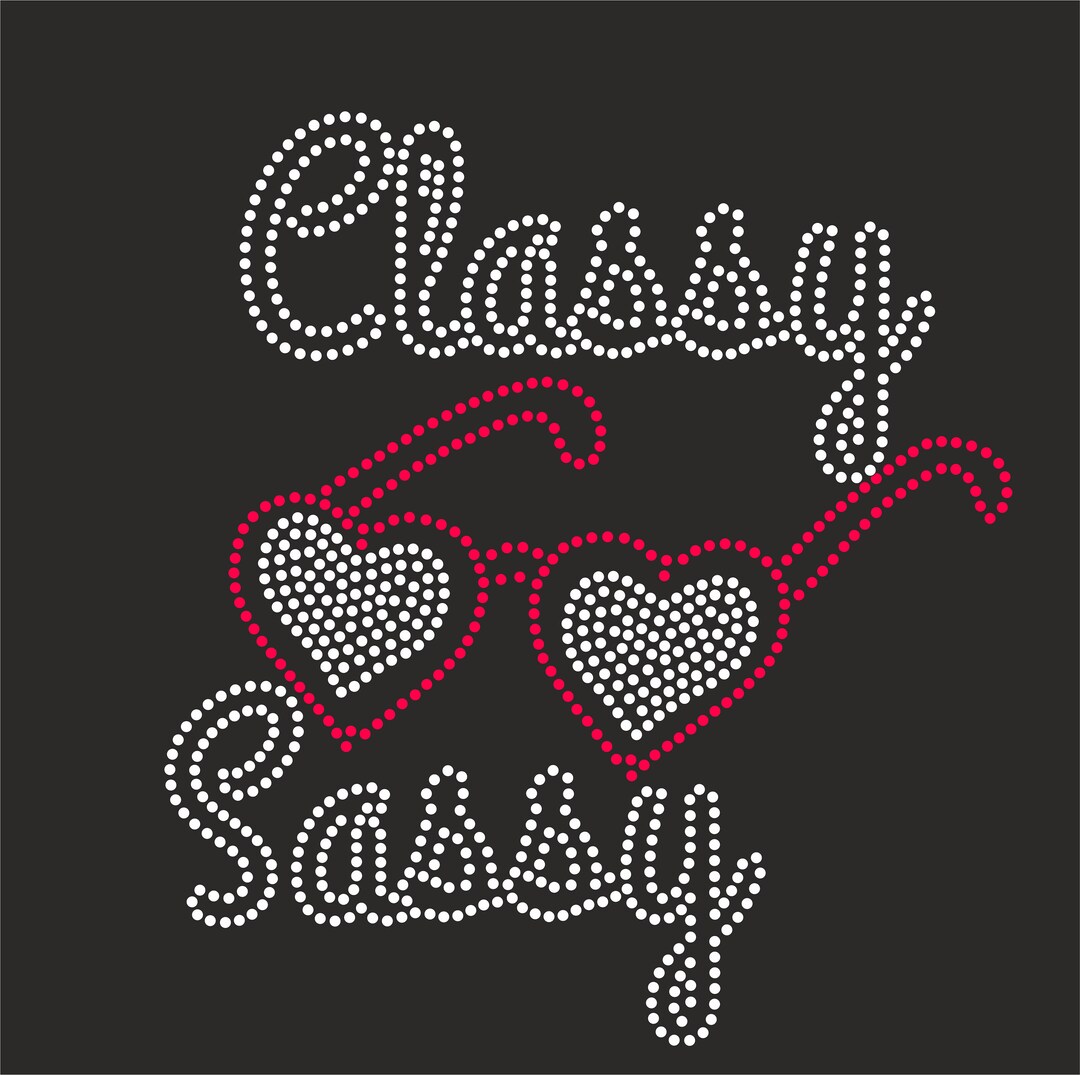 Sassy Rhinestone Template, Sassy Shirt Svg, Sassy Svg File for Cricut ...