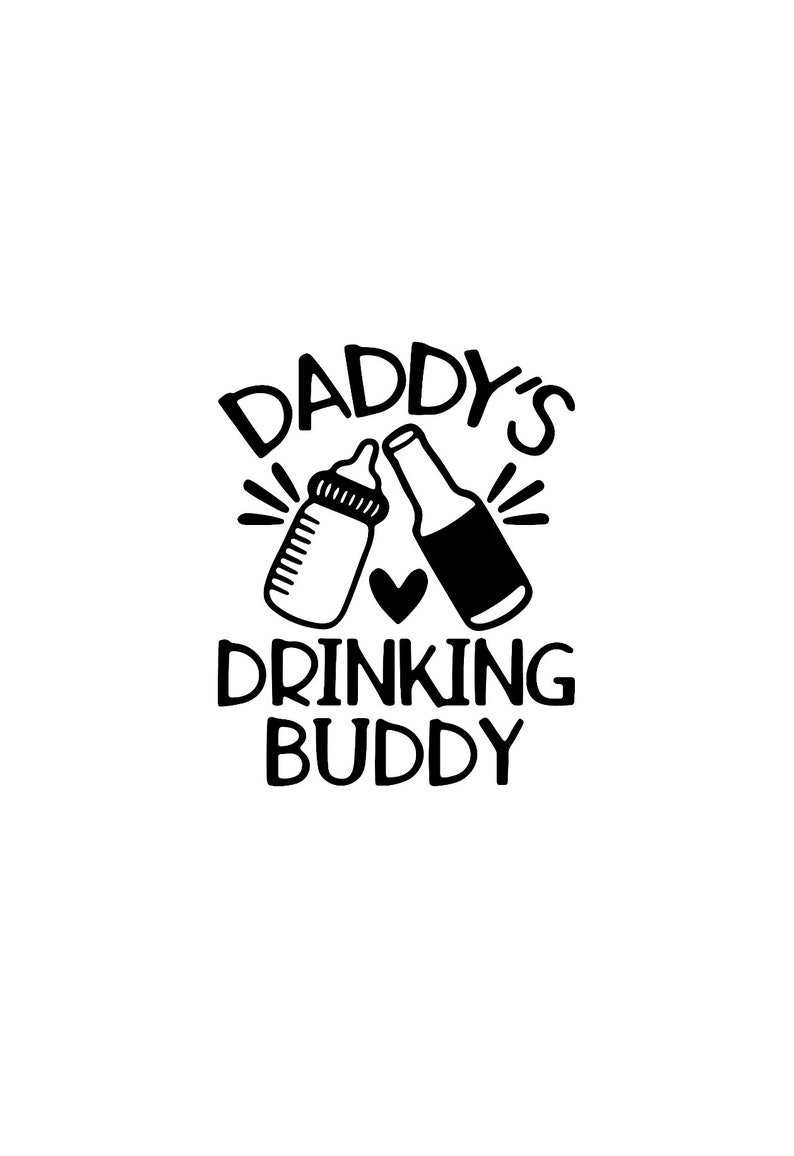 Daddys Drinking Buddy Svg Vector PNG Pdf PSD Jpeg Cricut Digital ...